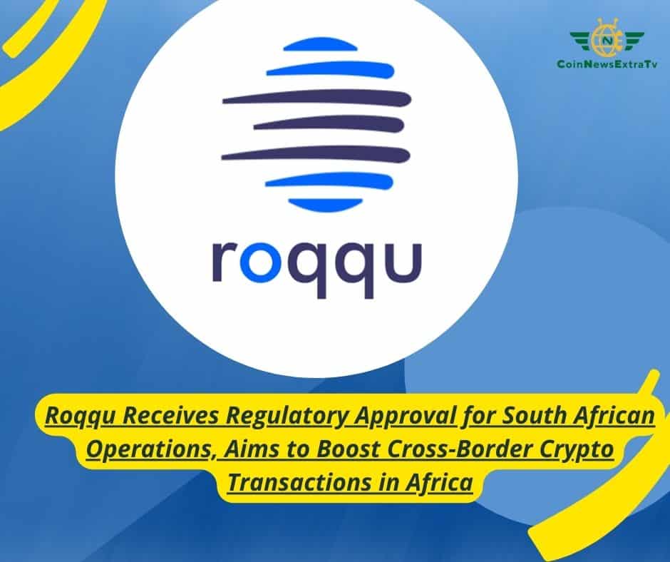 Nigerian crypto exchange, Roqqu Receives Regulatory Approval for South ...